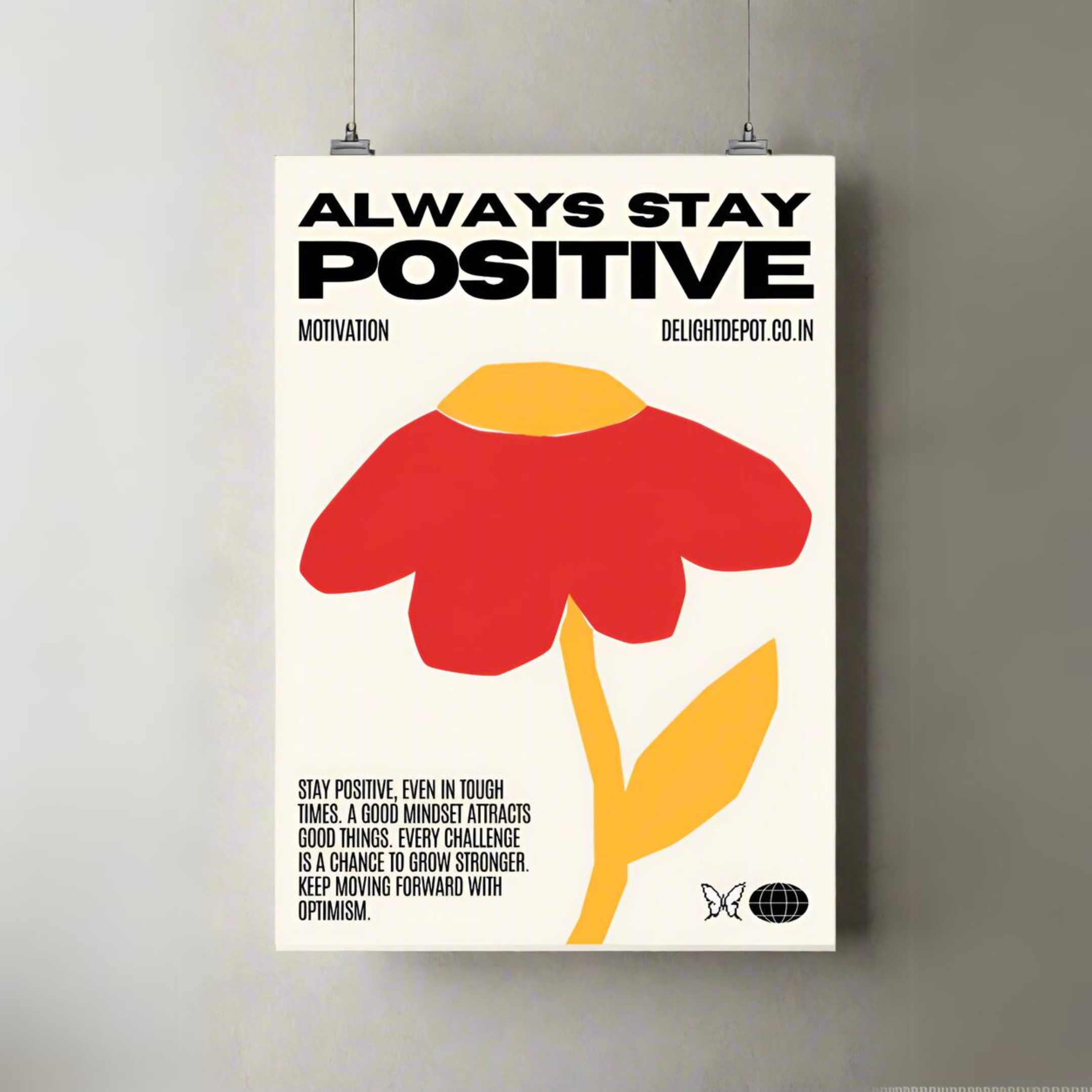 Always Stay Positive | Premium A3 Poster – Delight Depot